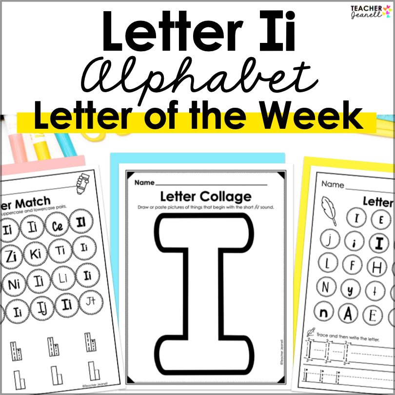 Letter I Activities - Letter of the Week Worksheets – Teacher Jeanell