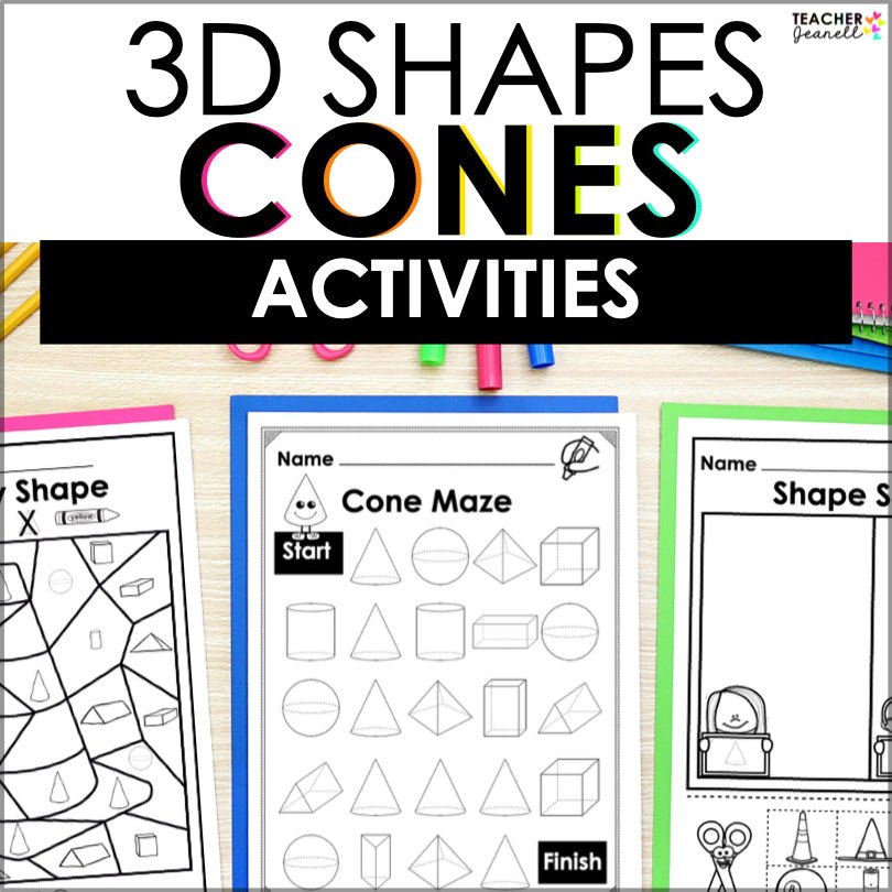 Cone Worksheets and Activities for 3D Shape Recognition – Teacher Jeanell