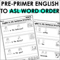 English to ASL Sentence Structure Worksheets Pre Primer Sight Words for ...